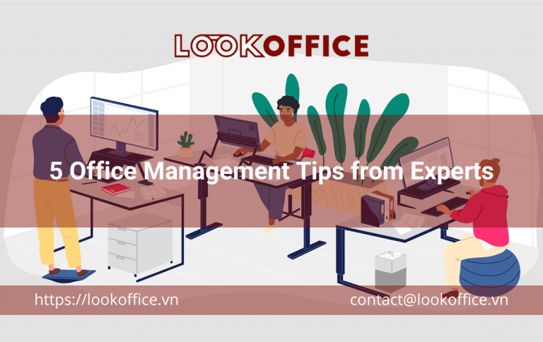5 Office Management Tips from Experts » LOOKOFFICE.VN
