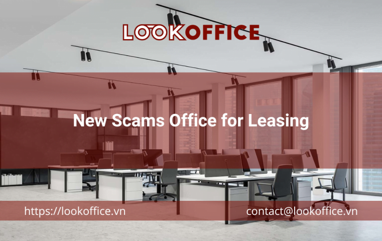 New Scams Office for Leasing » LOOKOFFICE.VN